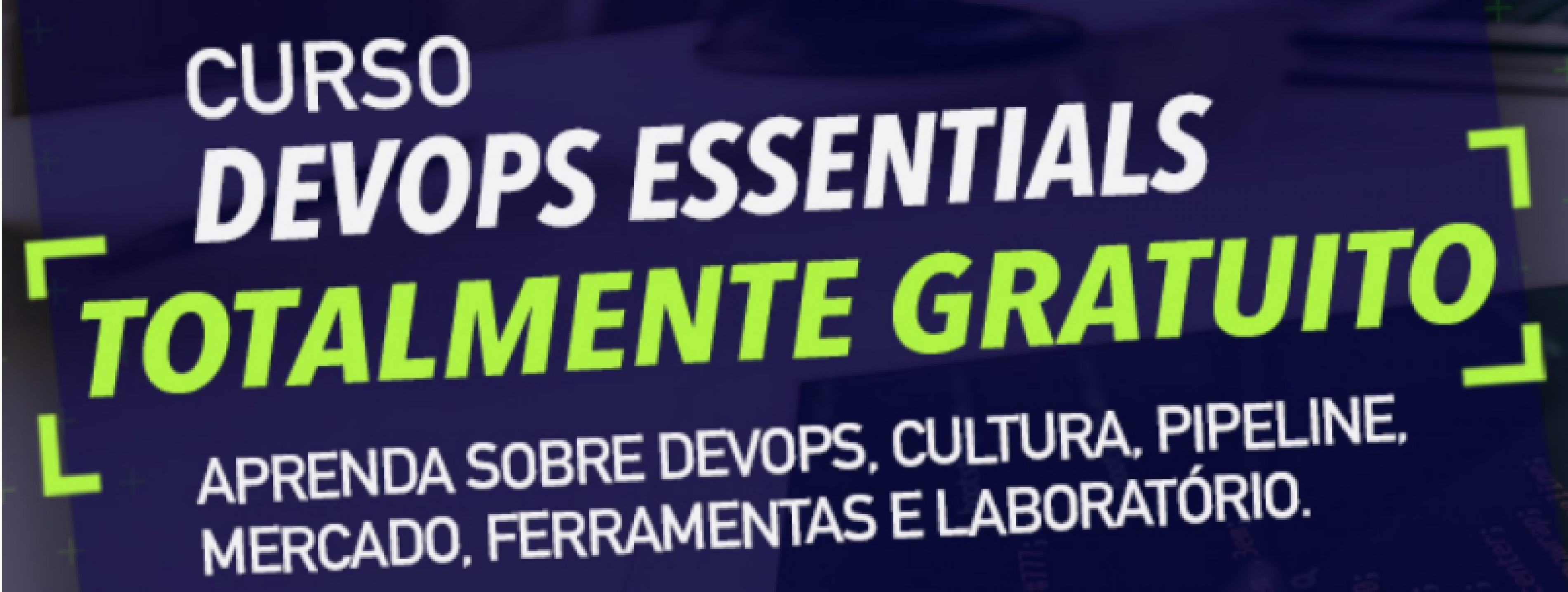 Curso gratuito de DevOps Essencials: Prepare-se para o mercado de TI ...