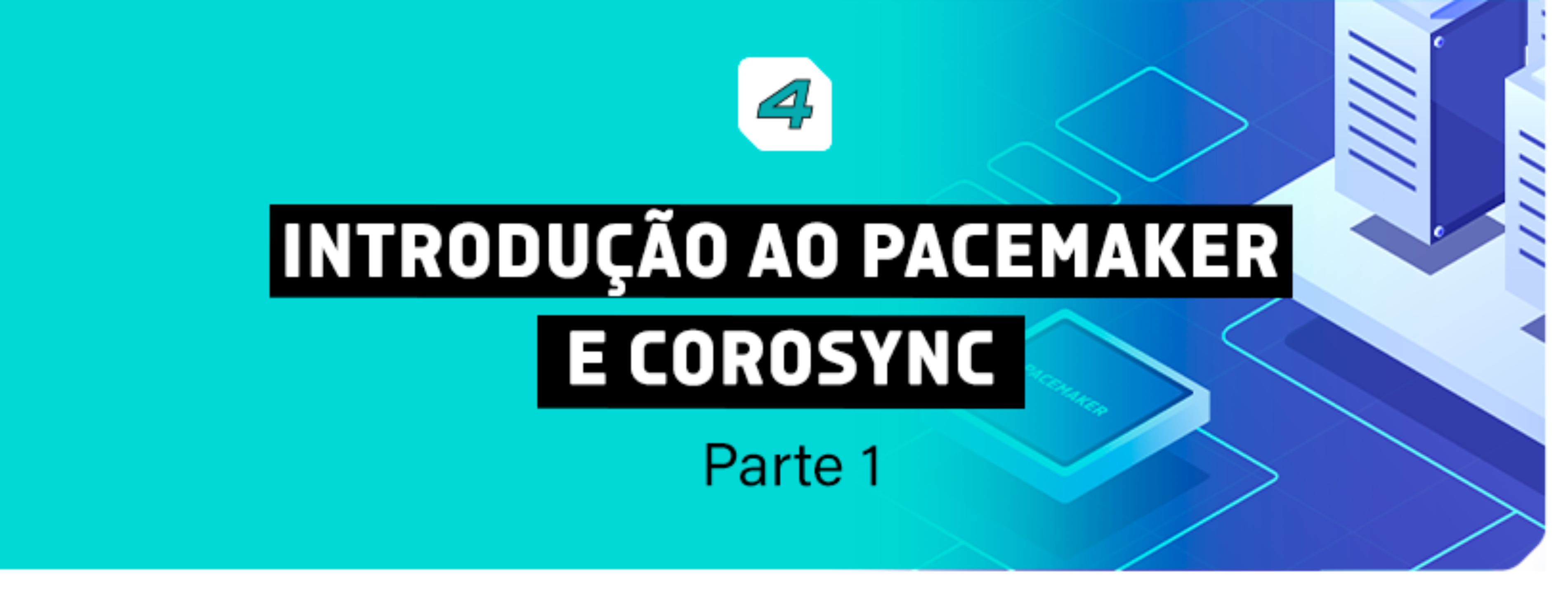 O que é Pacemaker e Corosync