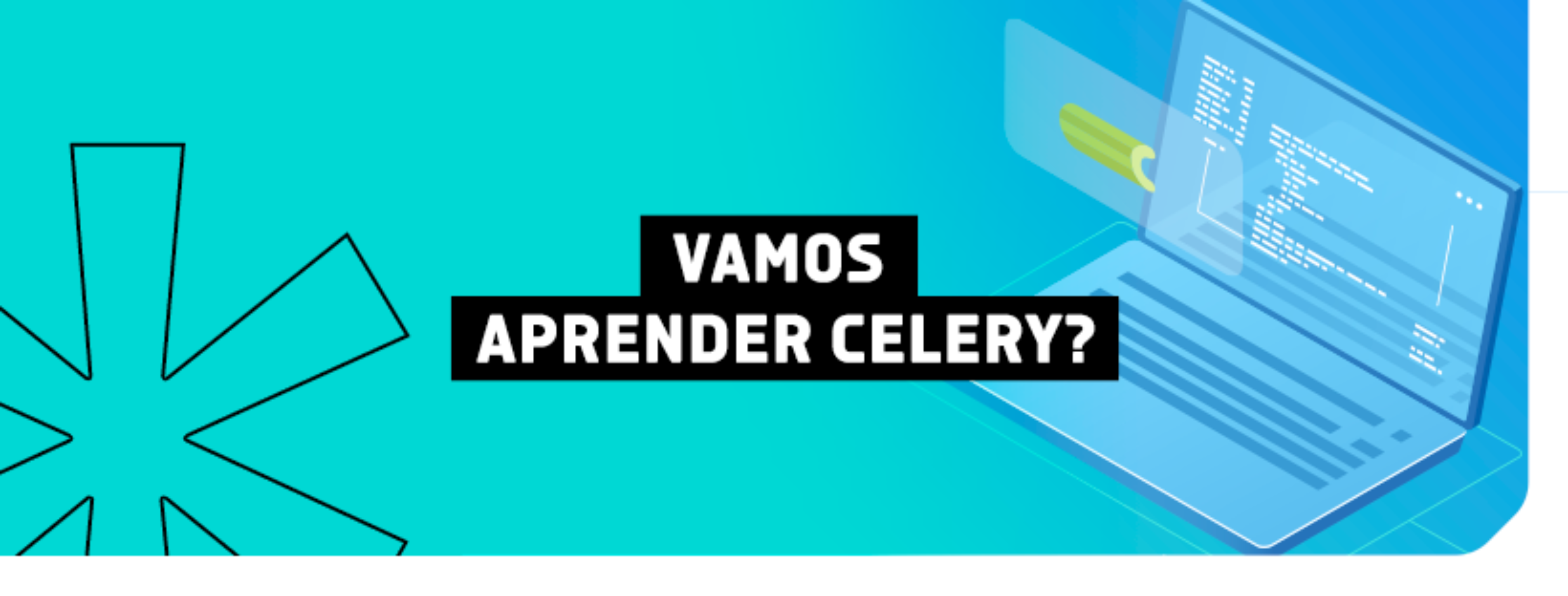 Entenda o Celery: a biblioteca Python para filas de tarefas - Blog 4Linux