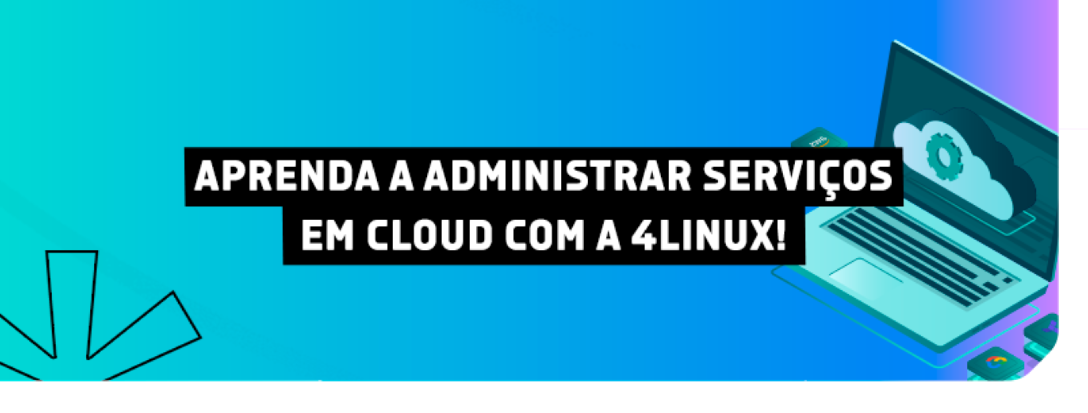 Amplie seus conhecimentos em Cloud com o novo curso da 4Linux - Blog 4Linux
