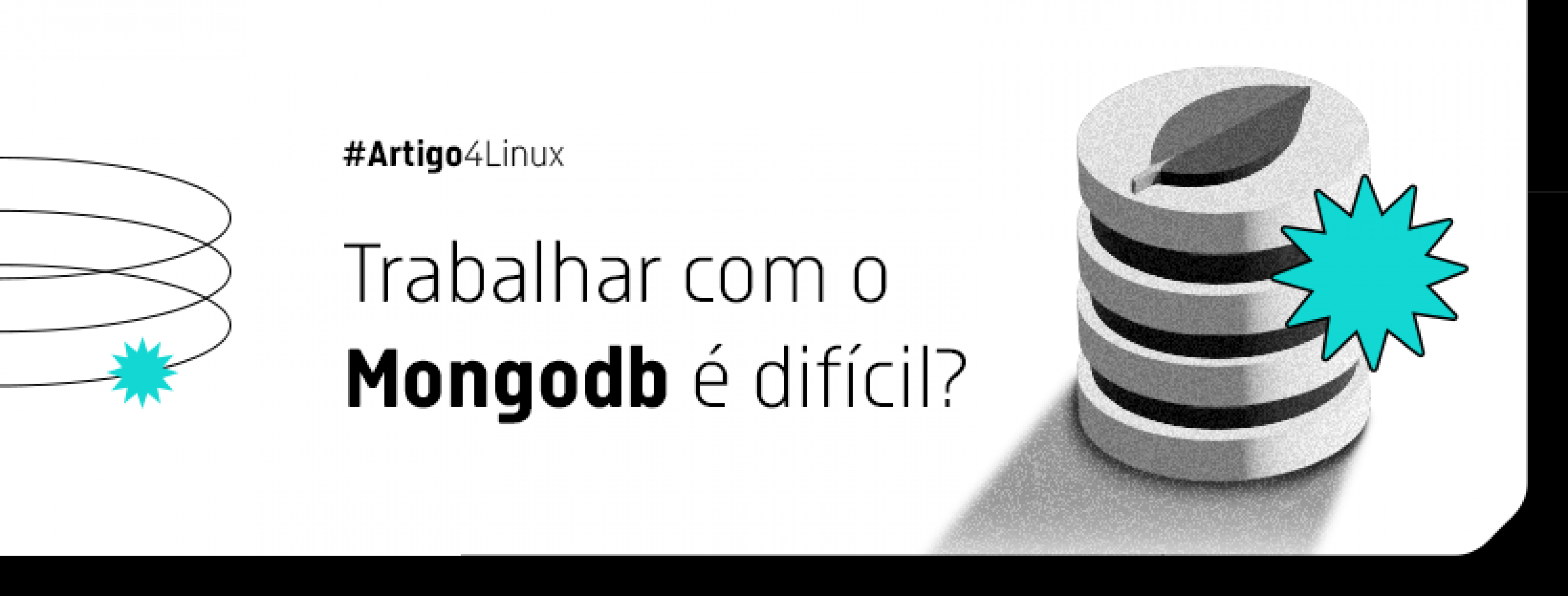 Descomplicando o MongoDB: Guia prático para iniciantes - Blog 4Linux
